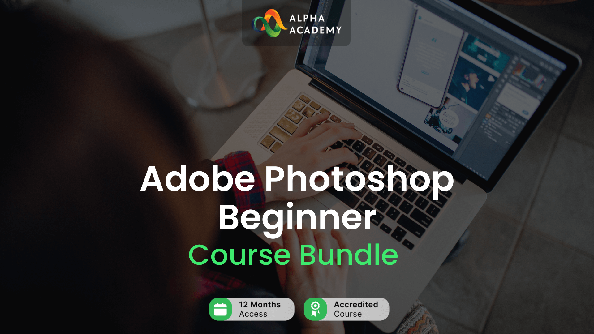 Buy Adobe Photoshop Beginner Course Bundle Alpha Academy Code - CJS CD Keys